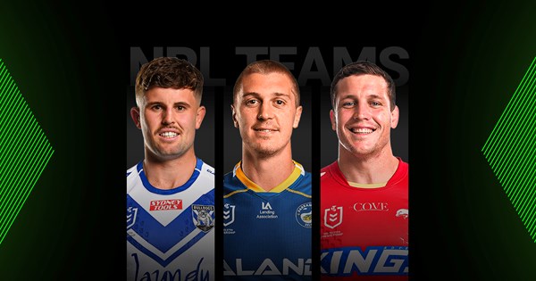 NRL 2023, round 19 official team lists, injuries, updates, ins and outs ...