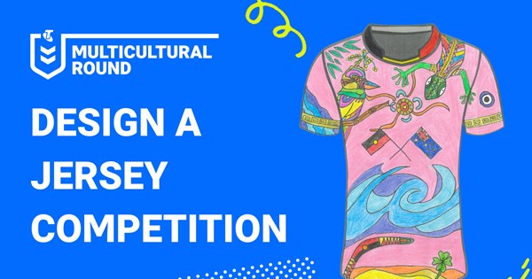 NRL 2026, Multicultural Round, community, design a jersey, competition ...