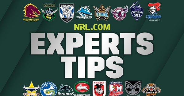 NRL tipping: what the experts say for round three | NRL.com