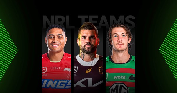 NRL 2023, round 13 official team lists, injuries, updates, ins and outs ...