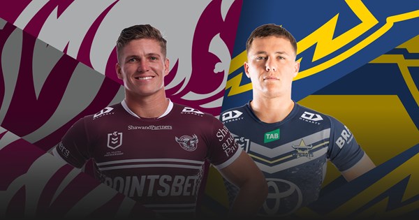 NRL 2023, Manly Sea Eagles, North Queensland Cowboys, round 20 preview ...