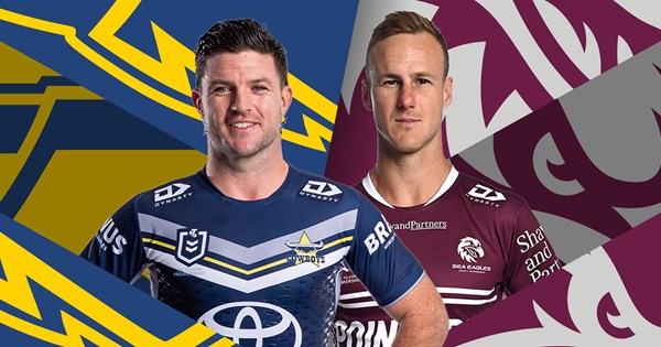 NRL 2024,, North Queensland Cowboys, Manly Sea Eagles, round 18 preview ...